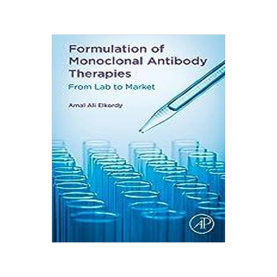 [预订]Formulation of Monoclonal Antibody Therapies 9780128233658