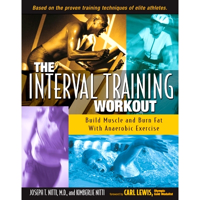 预订 The Interval Training Workout: Build Muscle and Burn Fat with Anaerobic Exercise: 9780897933278
