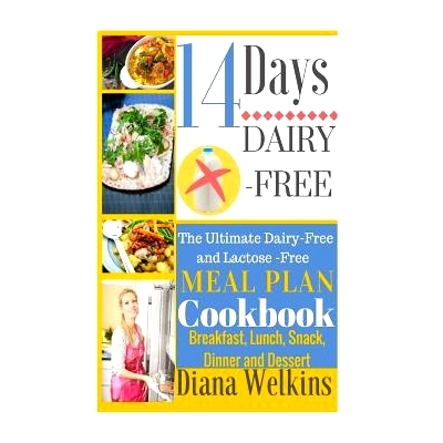 预订 14 Days Dairy-Free: The Ultimate Dairy-Free and Lactose-Free Meal Plan Cookbook: 9781515147596