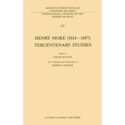 预订 Henry More (1614–1687) Tercentenary Studies: with a biography and bibliography by Robert Crocker: 9780792300953
