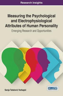 【预订】Measuring the Psychological and Electrophysiological Attributes of Human Personality
