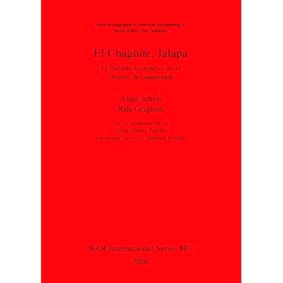 预订 El Chagüite, Jalapa: El Período Formativo en el Oriente de Guatemala 哈拉帕埃尔查古伊特: 9781841710877