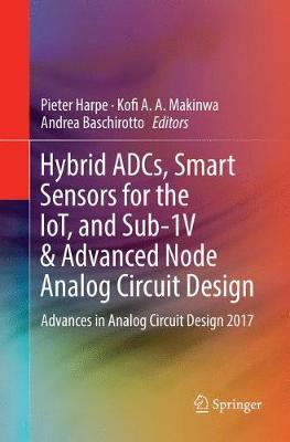 【预订】Hybrid ADCs, Smart Sensors for the IoT, and Sub-1V & Advanced Node Analog Circuit Design