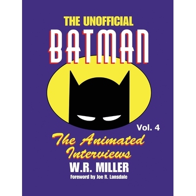 预订 Batman: The Animated Interviews, Vol. 4: 9798887710969