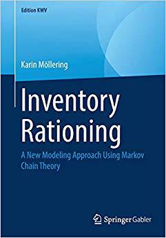 【预售】Inventory Rationing: A New Modeling Approach Using Markov Chain Theory