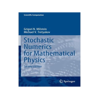 [预订]Stochastic Numerics for Mathematical Physics 9783030820398