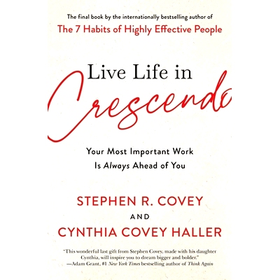 预订 Live Life in Crescendo: Your Most Important Work Is Always Ahead of You: 9781982195489