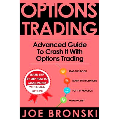 预订 Options Trading: Advanced Guide to Crash It with Options Trading: 9781536806779