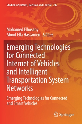 【预订】Emerging Technologies for Connected Internet of Vehicles and Intelligent Transportation System Networks