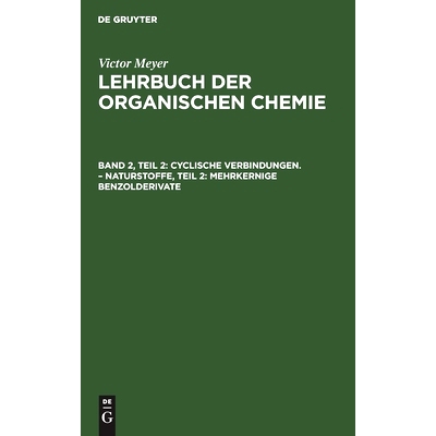 预订 Cyclische Verbindungen. – Naturstoffe, Teil 2: Mehrkernige Benzolderivate: 9783112353530