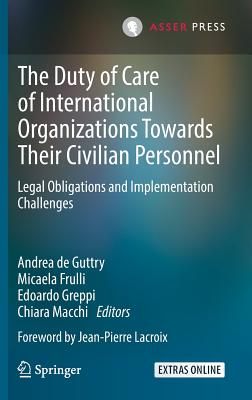 【预订】The Duty of Care of International Organizations Towards Their Civilian Personnel