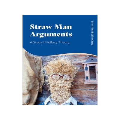 [预订]Straw Man Arguments: A Study in Fallacy Theory 9781350284708