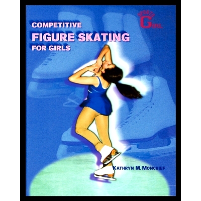 预订 Competitive Figure Skating for Girls: 9781435887411