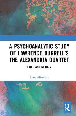 【预订】A Psychoanalytic Study of Lawrence Durrell’s The Alexandria Quartet
