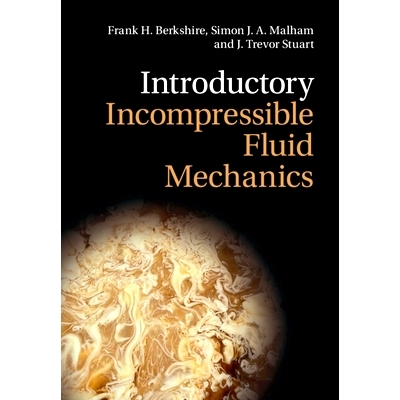 预订 Introductory Incompressible Fluid Mechanics 不可压缩流体力学导论: 9781009074704
