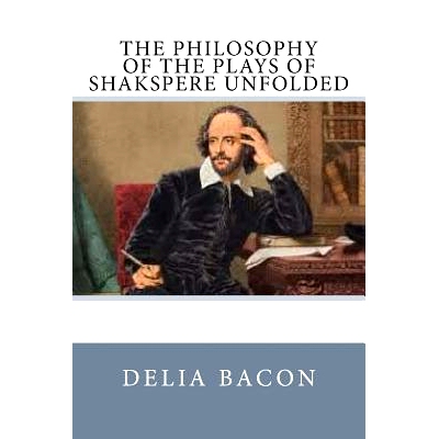 预订 The Philosophy of the Plays of Shakspere Unfolded: 9781981634842