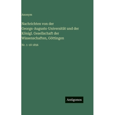 预订 Nachrichten von der Georgs-Augusts-Universität und der Königl. Gesellschaft der Wissenschaften, Göttingen: Nr. 1