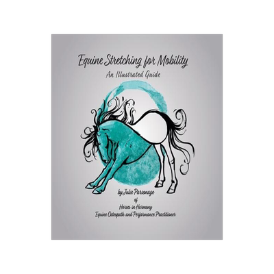 [预订]Equine Stretching for Mobility - An Illustrated Guide 9780228824930