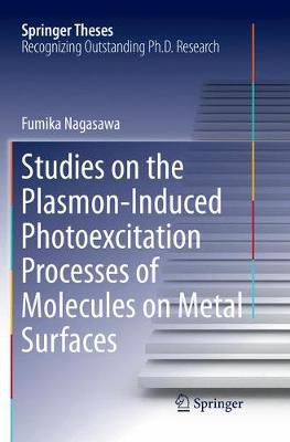 【预订】Studies on the Plasmon-Induced Photoexcitation Processes of Molecules on Metal Surfaces