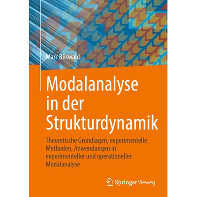 预订 Modalanalyse in Der Strukturdynamik: Theoretische Grundlagen, Experimentelle Methoden, Anwendungen in Experimentell