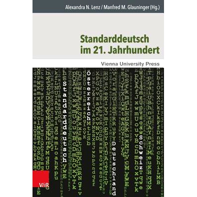 预订 Standarddeutsch im 21. Jahrhundert: Theoretische und empirische Ansätze mit einem Fokus auf Österreich 21 世纪的