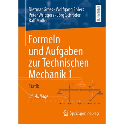 预订 Formeln und Aufgaben zur Technischen Mechanik 1 Statik 工程力学公式与习题集1：静力学 9783662695210