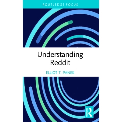 预订 Understanding Reddit 解读 Reddit 社交平台: 9780367714222