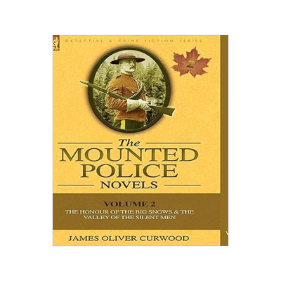 [预订]The Mounted Police Novels: Volume 2-The Honour of the Big Snows & the Valley of the Silent Men 9780857060945