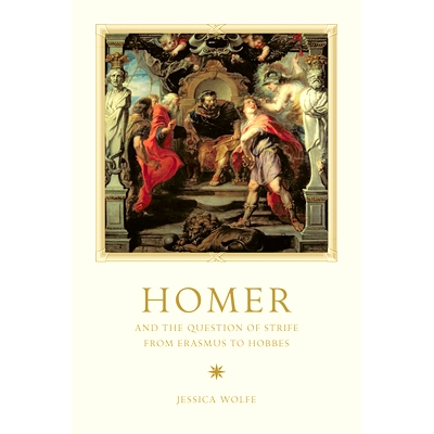 预订 Homer and the Question of Strife from Erasmus to Hobbes 荷马与自伊拉兹马斯到霍布斯的冲突问题: 9781442650268