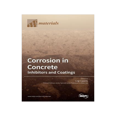 [预订]Corrosion in Concrete: Inhibitors and Coatings 9783036533018
