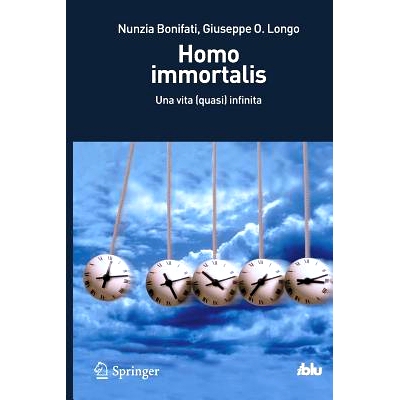 预订 Homo immortalis: Una vita (quasi) infinita: 9788847020436