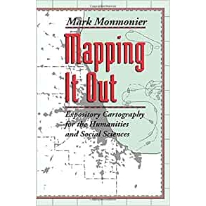 预订 Mapping It Out: Expository Cartography for the Humanities and Social Sciences 人文与社会科学导论:探索性地图绘制: 97