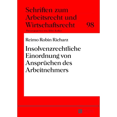 预订 Insolvenzrechtliche Einordnung von Ansprüchen des Arbeitnehmers 对员工索赔的破产分类: 9783631671153