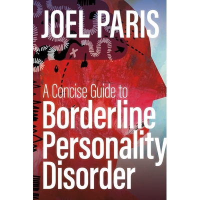 预订 Concise Guide to Borderline Personality Disorder 边缘型人格障碍简明指南: 9781433844034