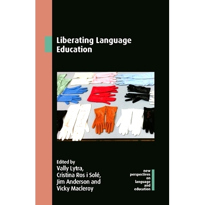 预订 Liberating Language Education 解放语言教育: 9781788927949
