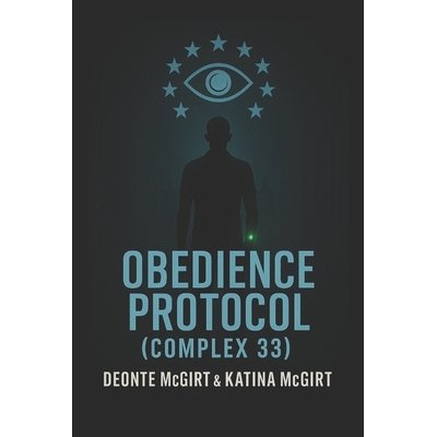预订 Obedience Protocol: Complex 33 9798285063278