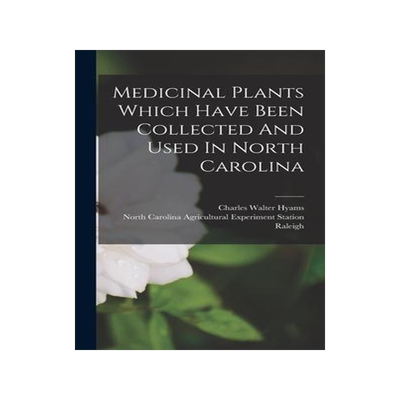 [预订]Medicinal Plants Which Have Been Collected And Used In North Carolina 9781015813731