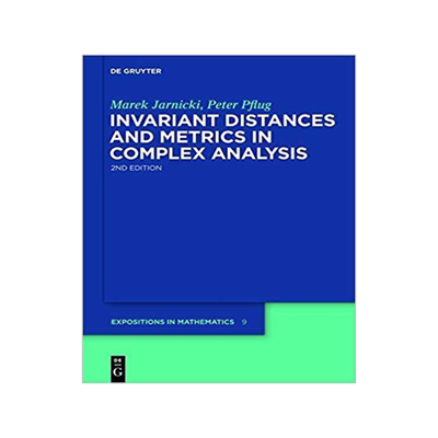 [预订]Invariant Distances and Metrics in Complex Analysis 9783110250435