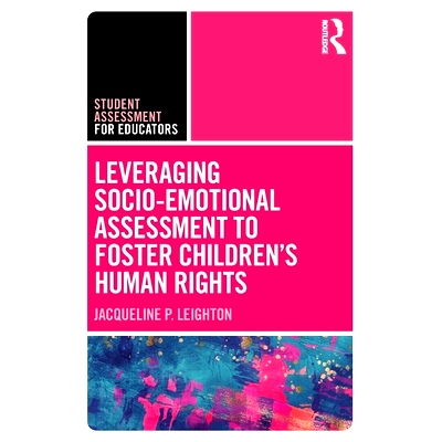 预订 Leveraging Socio-Emotional Assessment to Foster Children’s Human Rights 利用社会情绪评估来促进儿童的人权: 97803677