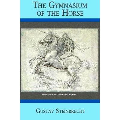 预订 Gymnasium of the Horse: Completely Footnoted Collector’s Edition: 9780933316980