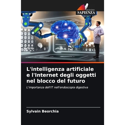 预订 L’intelligenza artificiale e l’Internet degli oggetti nel blocco del futuro: 9786205907757