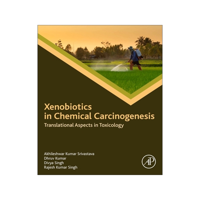 [预订]Xenobiotics in Chemical Carcinogenesis