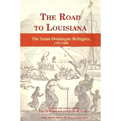 预订 The Road to Louisiana: The Saint-Domingue Refugees 1792-1809: 9781935754602