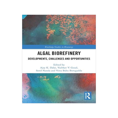 [预订]Algal Biorefinery: Developments, Challenges and Opportunities 9780367570064