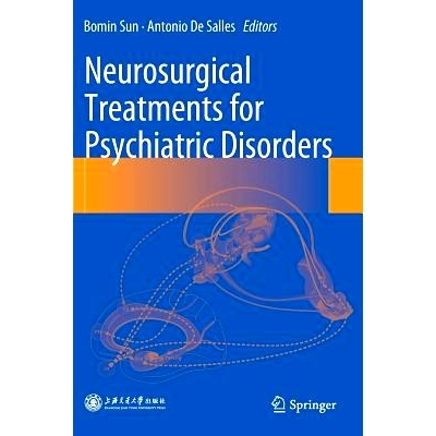 预订 Neurosurgical Treatments for Psychiatric Disorders: 9789401795753
