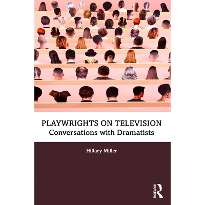 预订 Playwrights on Television: Conversations with Dramatists 电视剧作家：与戏剧家的对话: 9780815352242