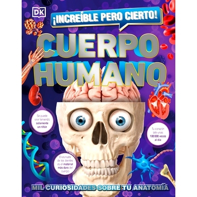 预订 ¡Increíble Pero Cierto! Cuerpo Humano (1,000 Amazing Human Body Facts): Mil Curiosidades Sobre Tu Anatomía: 9780