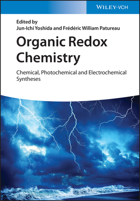 【预订】Organic Redox Chemistry - Chemical, Photochemical And Electrochemical Syntheses 9783527344871