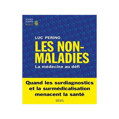[预订]Les non-maladies : la médecine au défi 9782021517620