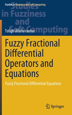 【预订】Fuzzy Fractional Differential Operators and Equations